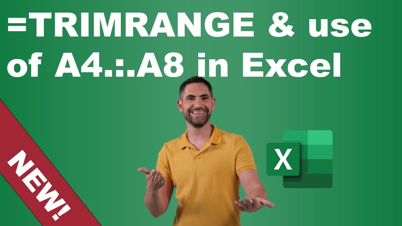 Excel TRIMRANGE & A4:.A8: Exclude Future Rows Tips