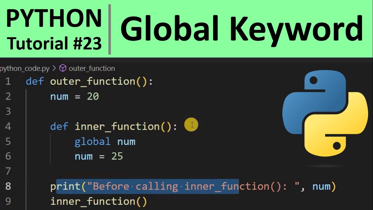 Python Tutorial #23 - Global Keyword in Python Programming