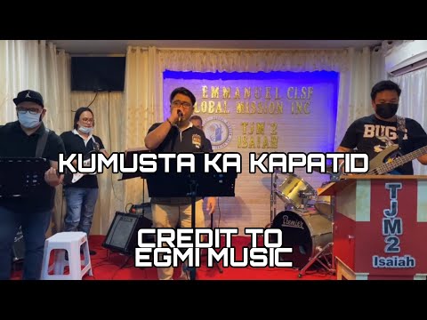 KUMUSTA KA KAPATID (lyrics), Original of EGMI New Generation on Fire