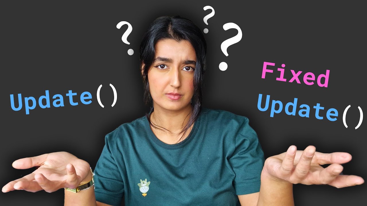 Update OR Fixed Update? | Unity