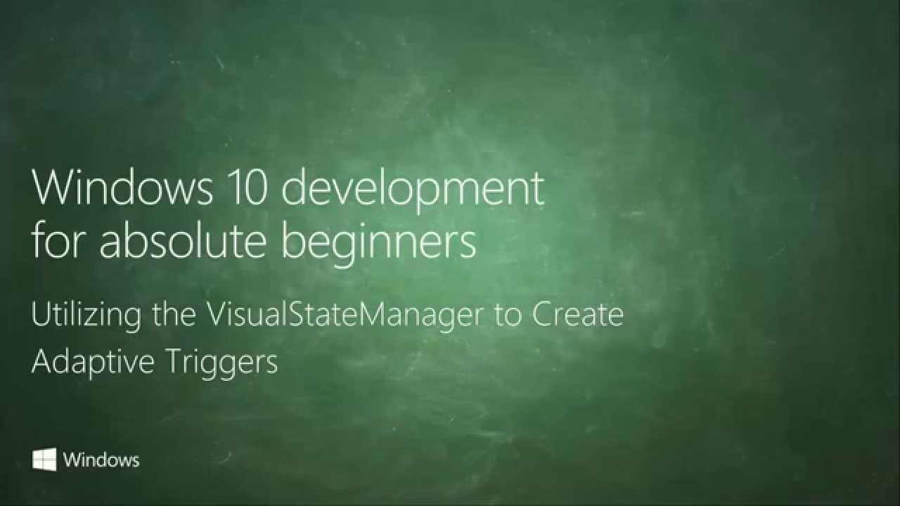 UWP 037 | Utilizing the VisualStateManager to Create Adaptive Triggers