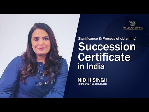 Succession Certificate for Moveable Inheritance in India - Guidelines for NRIs | Nidhi Singh