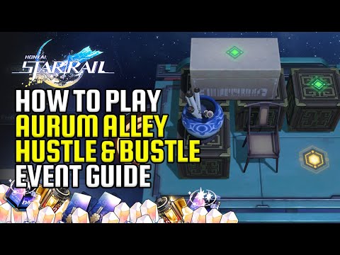 How To Play Aurum Alley's Hustle & Bustle Event Guide | Merchant Guild Gameplay | Honkai Star Rail