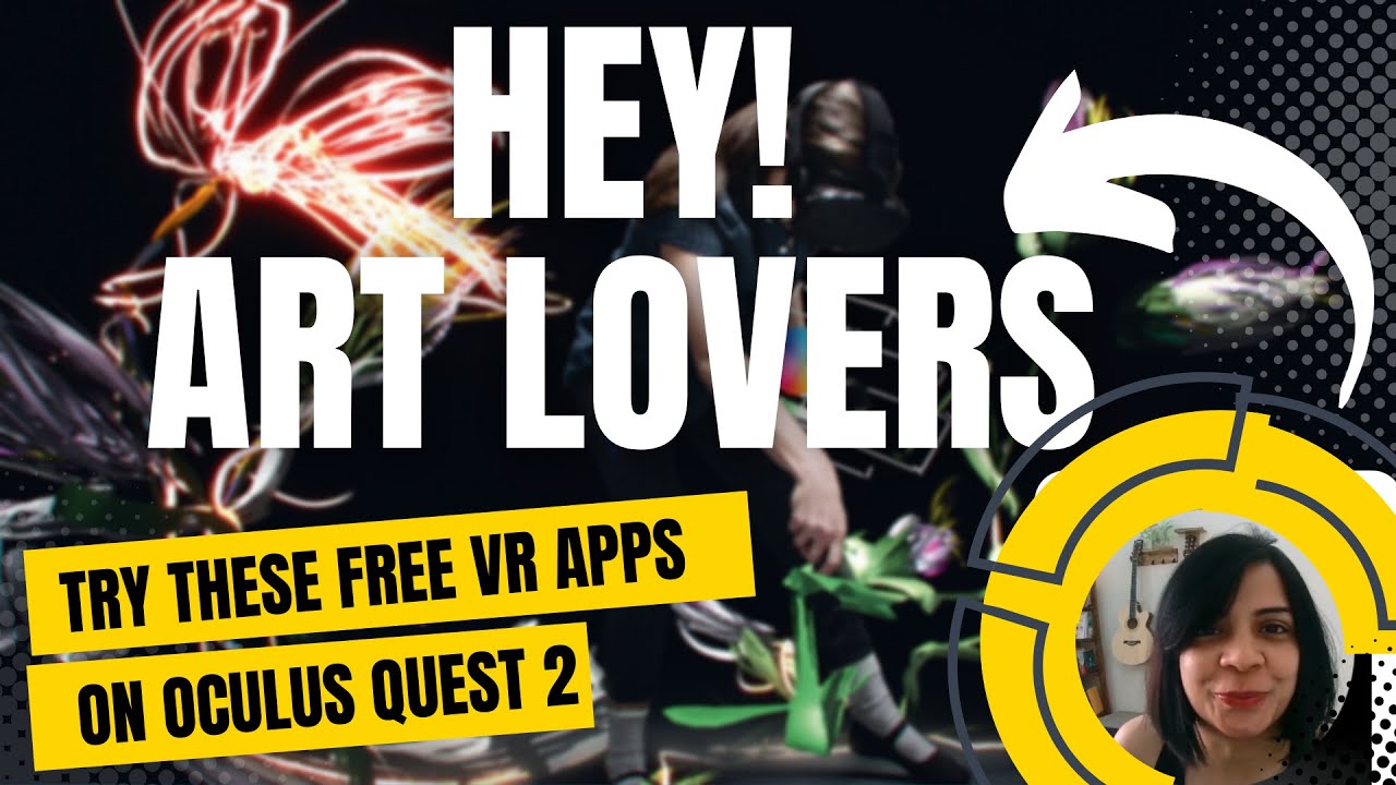 OCULUS QUEST FREE VR APPS: Find your inner artist today!