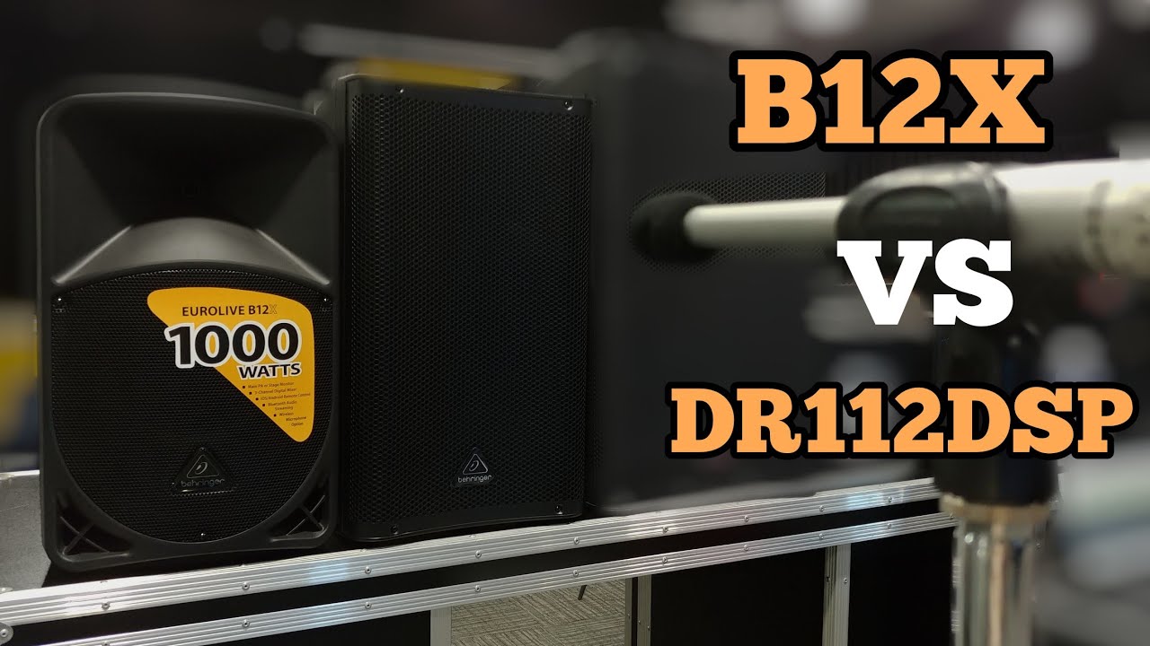 Behringer DR112DSP vs Behringer B12X Audio Comparison