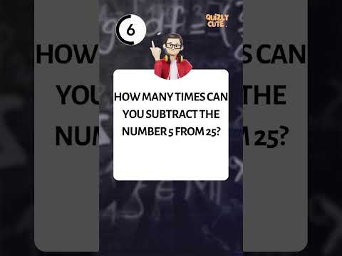 How many times can you subtract the number 5 from 25? #shorts #riddlegame #mathriddles