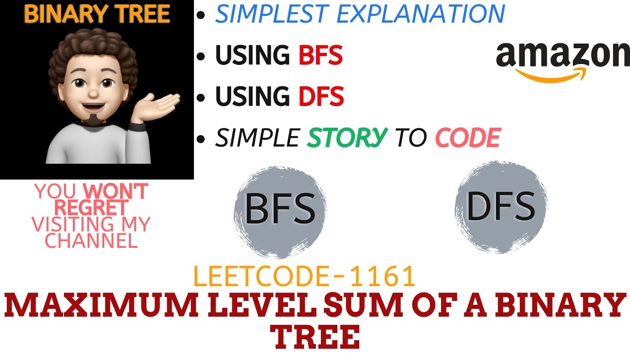 Maximum Level Sum of a Binary Tree | Leetcode 1161 | AMAZON | codestorywithMIK