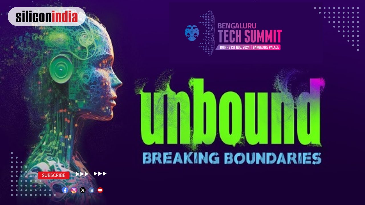 Bengaluru Tech Summit  2024: Unleash the Unbound Future Tech Outlook