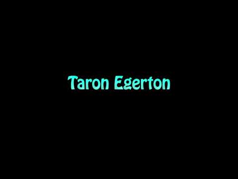 Learn How To Pronounce Taron Egerton