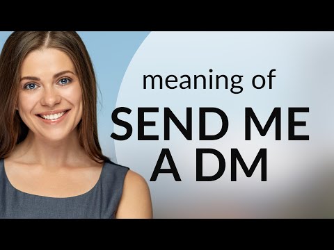Understanding "Send Me a DM": A Guide for English Language Learners