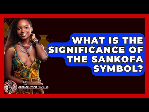 What Is the Significance of the Sankofa Symbol? - African Roots And Routes