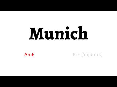 How to Pronounce Munich in American English and British English