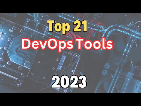 The 21 Most Important DevOps Tools for 2023 : A Beginner's Guide