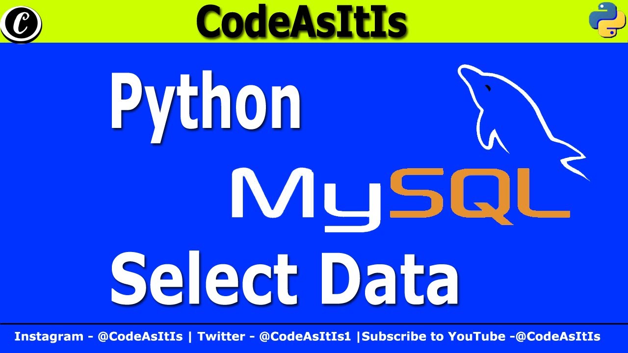 Python and MySQL Tutorial - Selecting and Getting Data From MySQL Database Using Python
