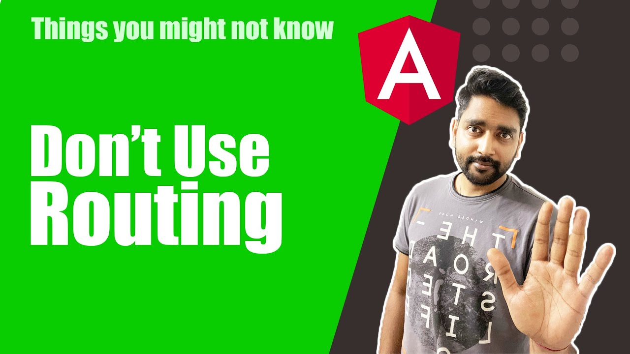 When to not use Angular Routing