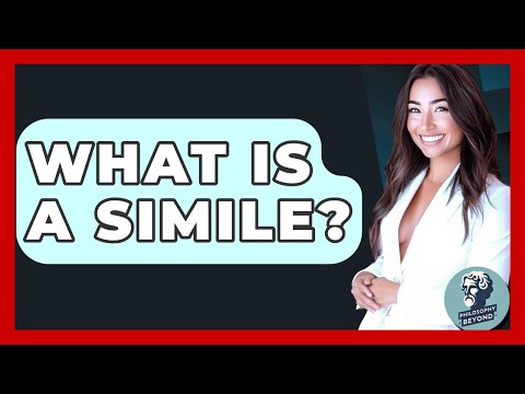 What Is A Simile? - Philosophy Beyond