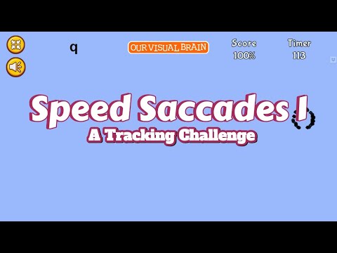Our VIsual Brain Tracking Challenge: Speed Saccades 1