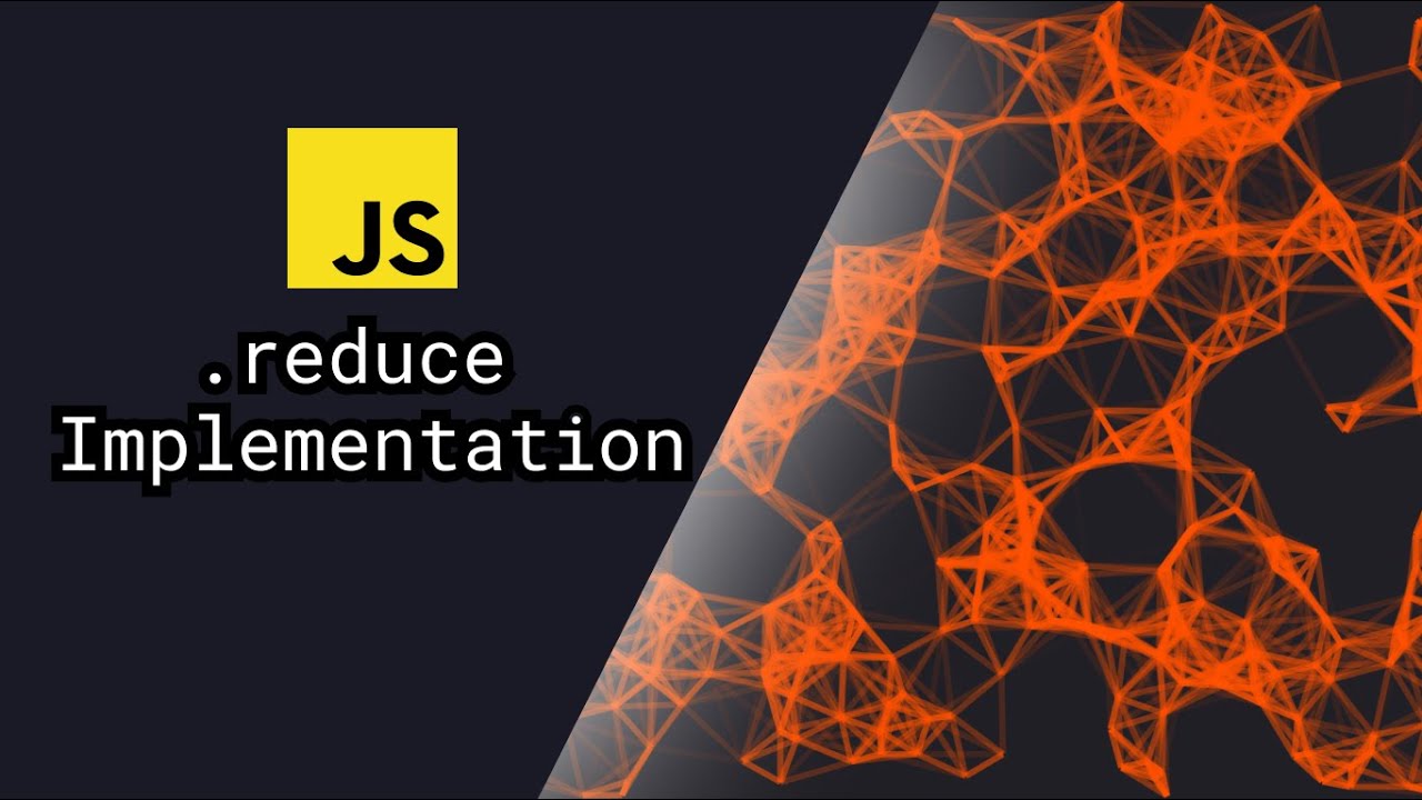 Implementing Array.reduce function in JavaScript and Adding it into the Array's prototype