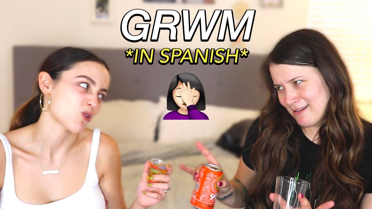GET READY WITH US IN SPANISH *disaster* (with english subtitles)