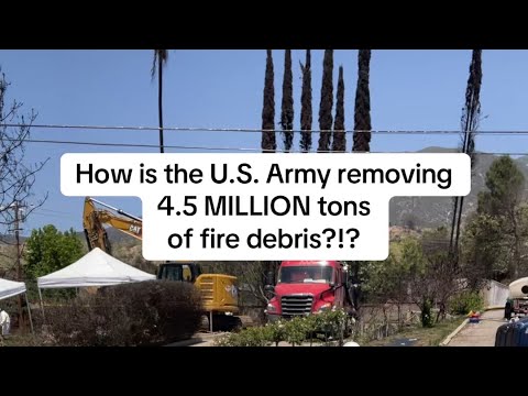 Wildfire Debris Cleanup with the U.S. Army Corps Engineers