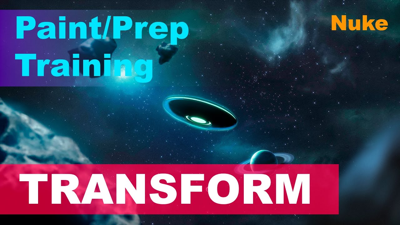 Nuke Prep Transform Tutorial