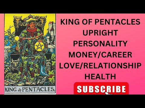KING OF PENTACLES TAROT CARD UPRIGHT/PERSONALITY/MONEY/CAREER/LOVE/RELATIONSHIP/HEALTH MEANING