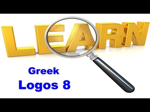 Logos 8 - Studying and Pronouncing Greek using Logos 8 Notes and Word lists