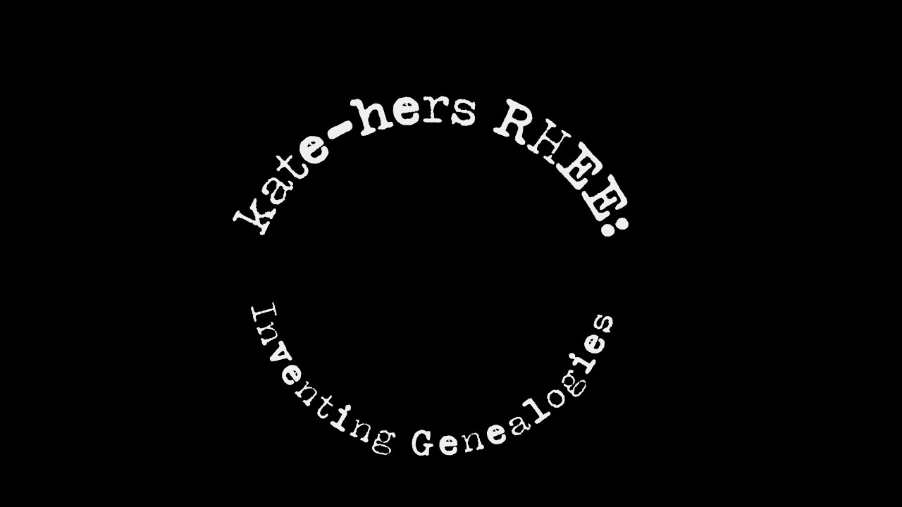 kate hers RHEE Inventing Genealogies