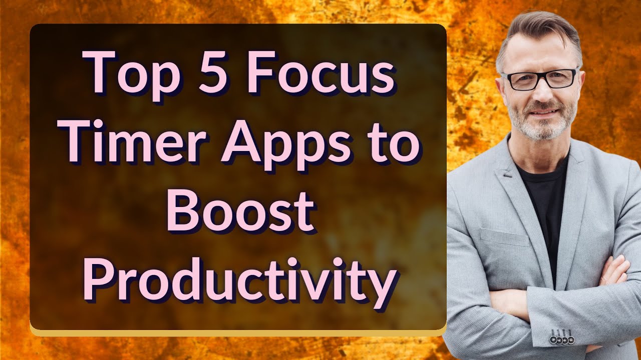 Top 5 Focus Timer Apps to Boost Productivity