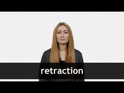 RETRACTION definition and meaning | Collins English Dictionary