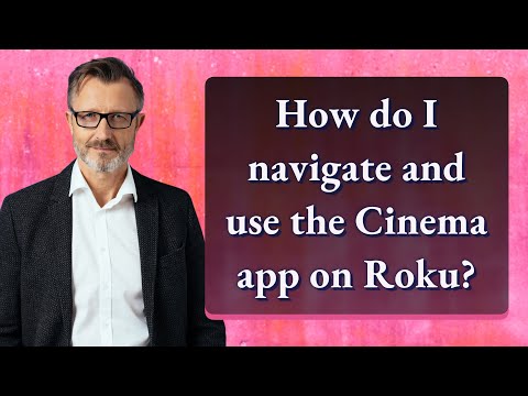 How do I navigate and use the Cinema app on Roku?