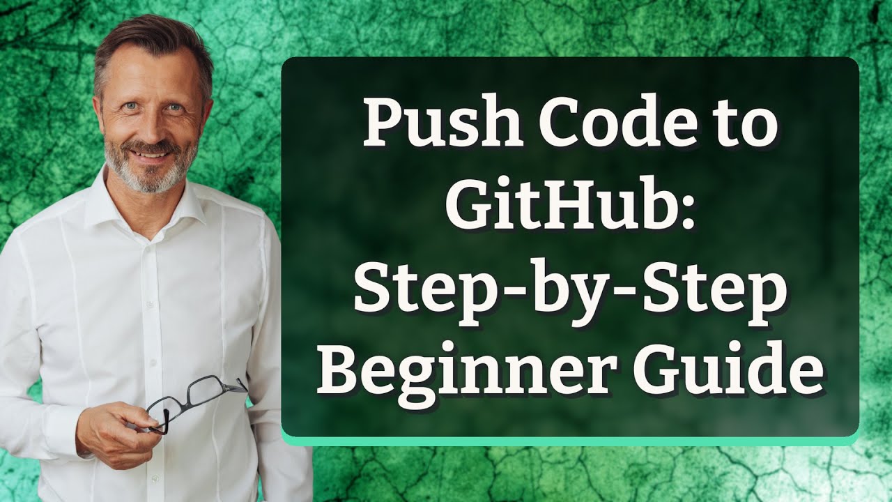 Push Code to GitHub: Step-by-Step Beginner Guide