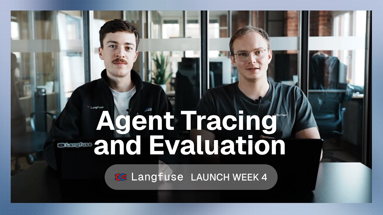 Langfuse Launch Week Day 3: Agent Tracing and Evaluation