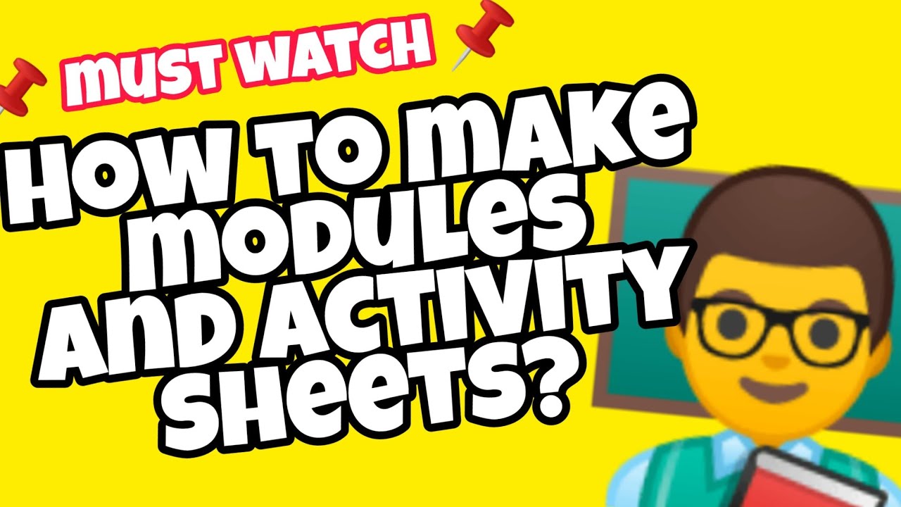 How to make Modules and Learning Activity Sheets? | Based on MELCs | Tutorial Video