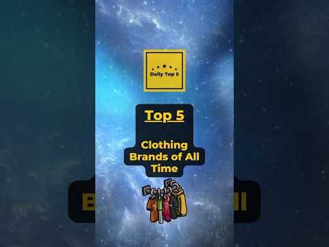 Top 5: Clothing Brands of All Time #shorts #top5 #clothing #brands