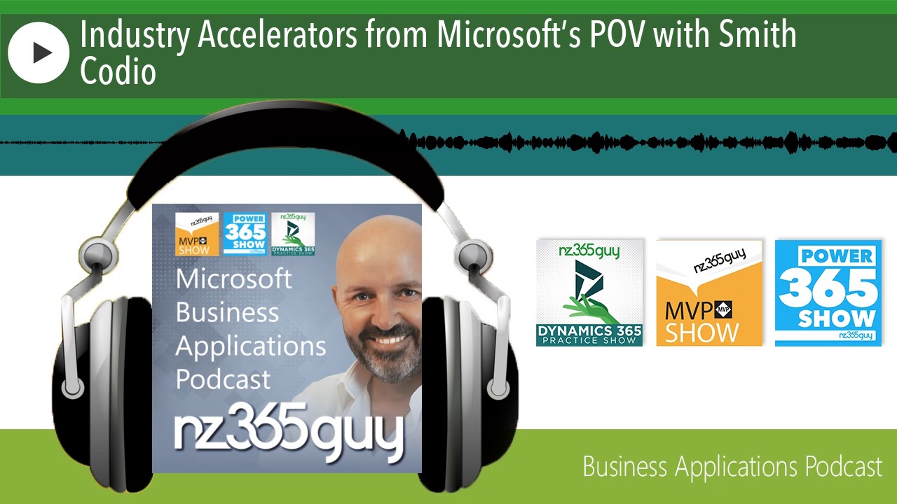 Industry Accelerators from Microsoft’s POV with Smith Codio