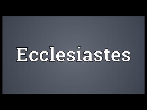 Ecclesiastes Meaning