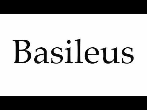 How to Pronounce Basileus