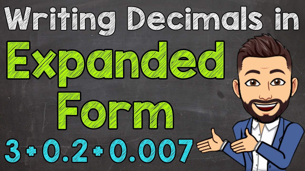 Expanded Form with Decimals | Math with Mr. J