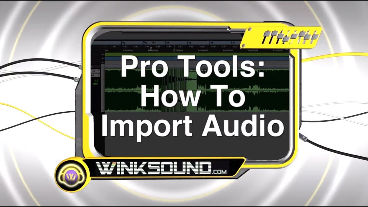 Pro Tools: How To Import Audio | WinkSound