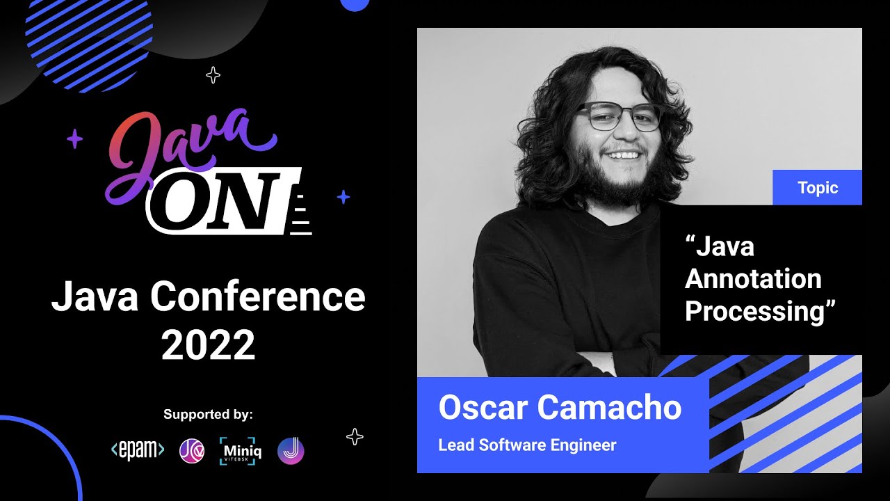 Java Annotation Processing | Oscar Camacho | Java ON 2022