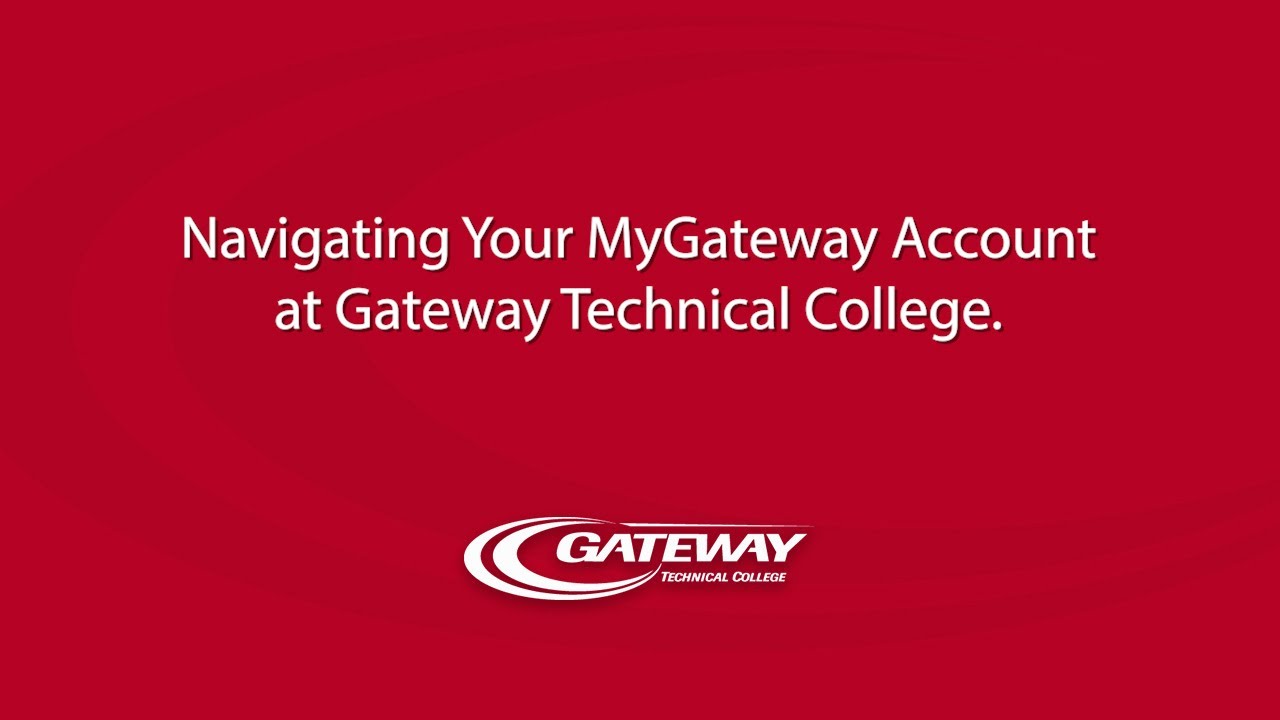 Navigating Your MyGateway Account at Gateway Technical College (archive)