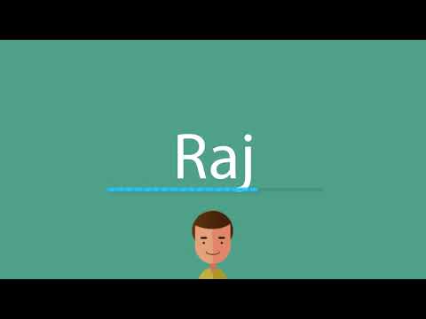 How to say Raj