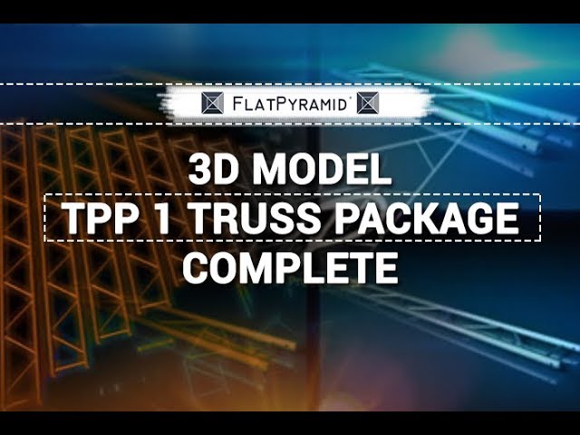 TPP 1 Truss Package Complete 3D Model - FlatPyramid
