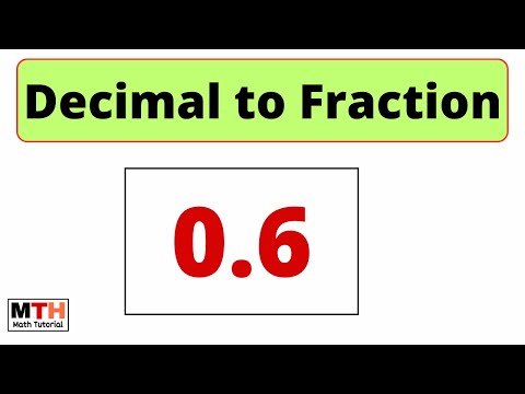 Convert 0.6 to a fraction | 0.6 as a Fraction (Simplified Form)