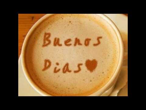 Good Morning Wishes In Spanish Wishes,Greetings,Quotes,Ecards,Pictures,Images Video #4