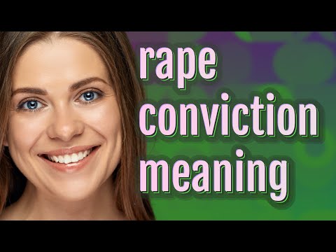 Rape conviction | meaning of Rape conviction