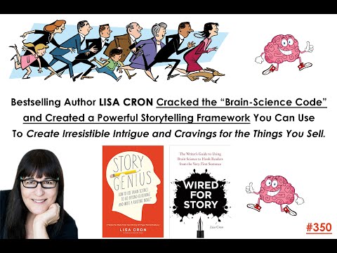 #350 Bestselling Author Lisa Cron reveals her storytelling framework you can use to sell more stuff