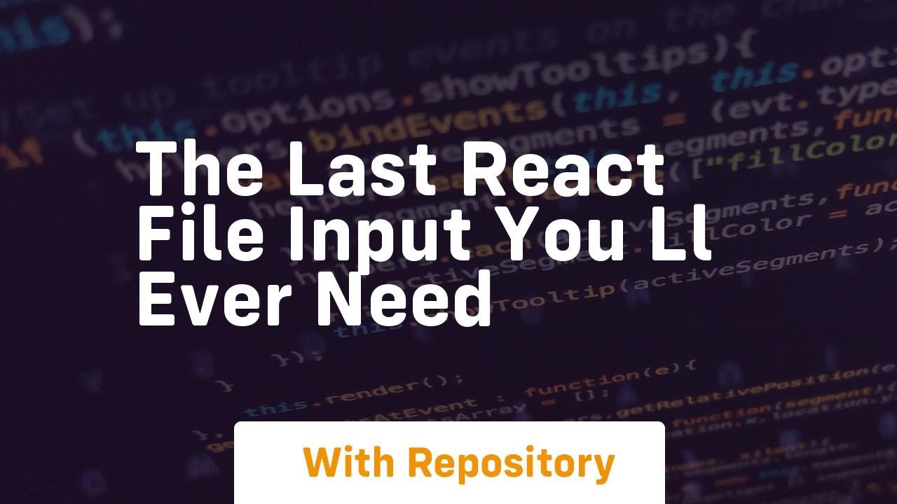the last react file input you ll ever need