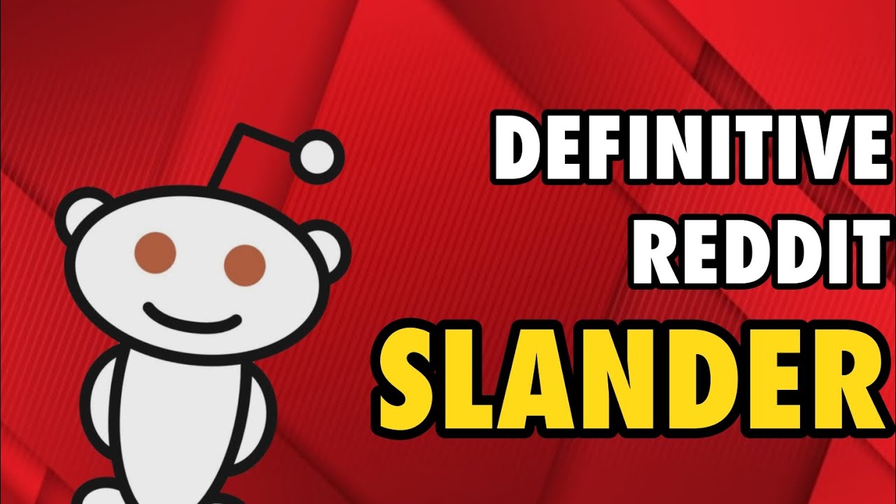 DEFINITIVE REDDIT SLANDER